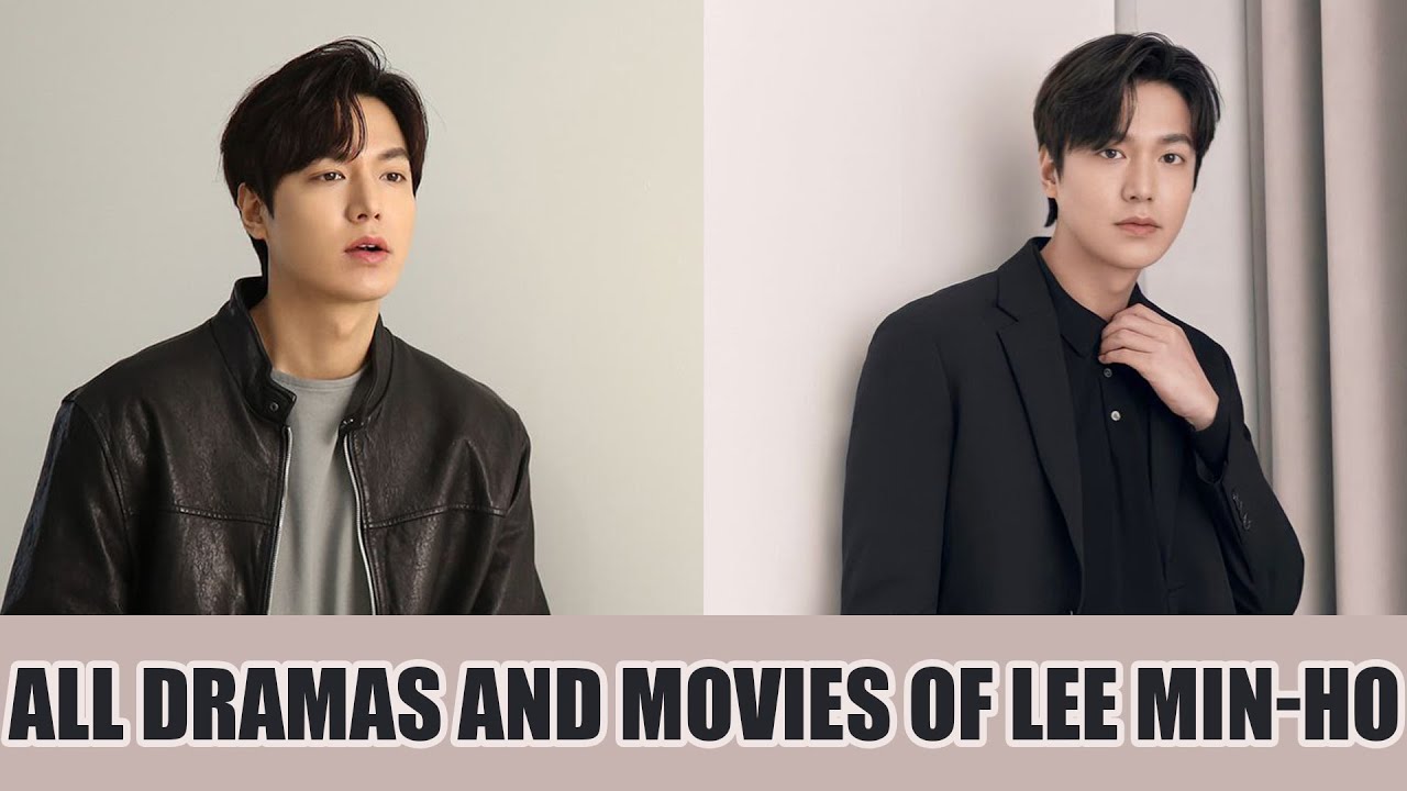 All Dramas and Movies of Lee Min-ho | Lee Min-ho (2002-2024) - YouTube
