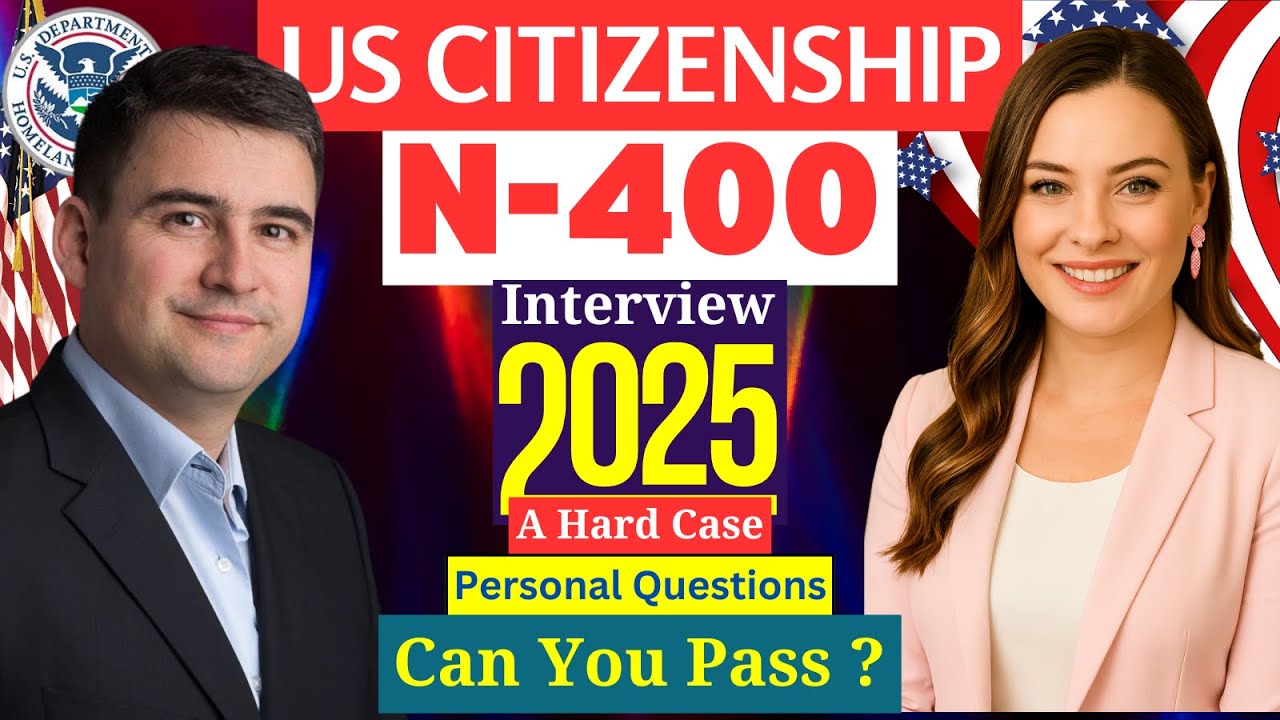 2025 New, Real Interview of U.S. citizenship, Full N-400 Naturalization ...