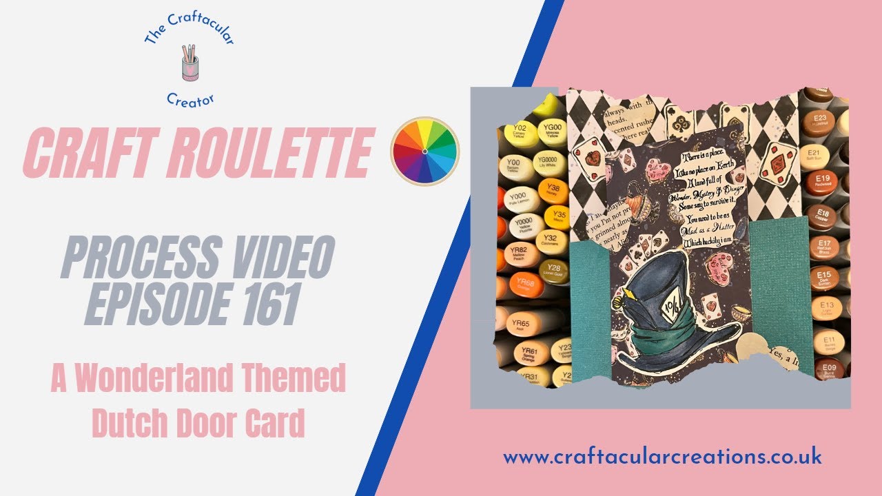 Making A Wonderland Themed Dutch Door Card - Craft Roulette Ep.161 ...