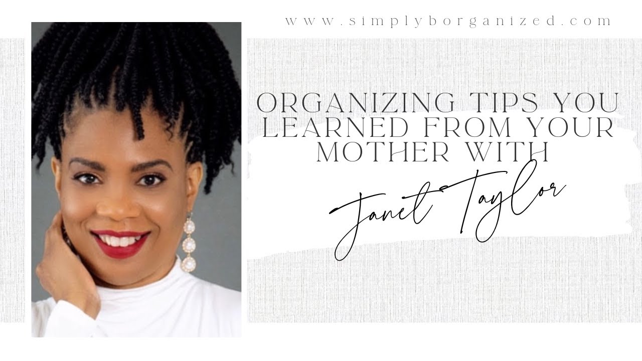 Ep 348 Org Tips I learned from my Mother with Janet Taylor - YouTube