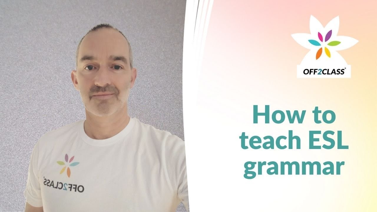 How To Teach Grammar To ESL Students YouTube How To Teach Grammar To ESL Students YouTube
