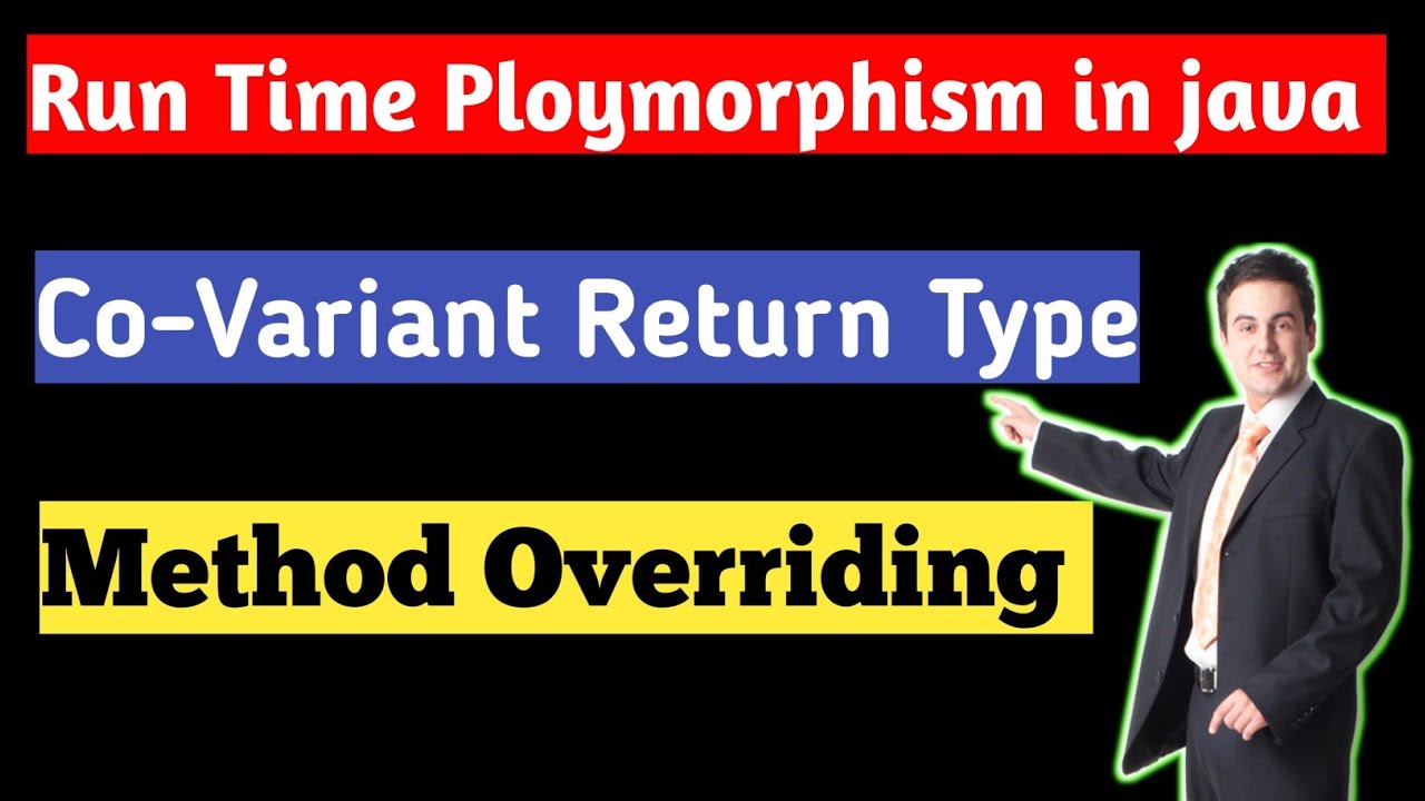 Run Time Polymorphism Co Variant Return Type Method Overriding run-time-polymorphism-co-variant-return-type-method-overriding