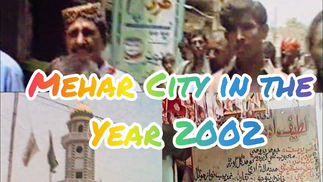 Mehar City District Dadu Sindh in the year 2002 Golden Moment's of ...