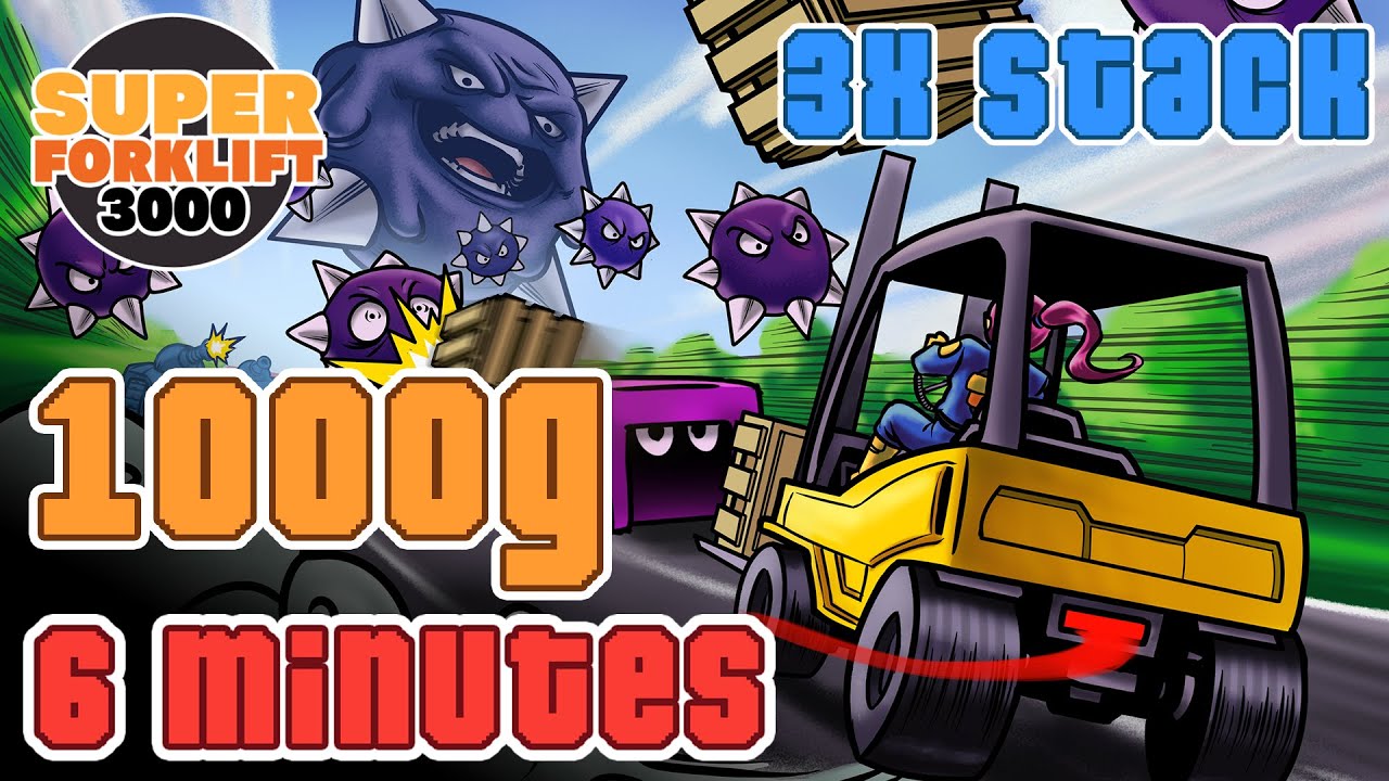 SUPER FORKLIFT 3000 - 1000G IN 6 MINUTES (3X STACK) XB1/XBX/WINDOWS ...