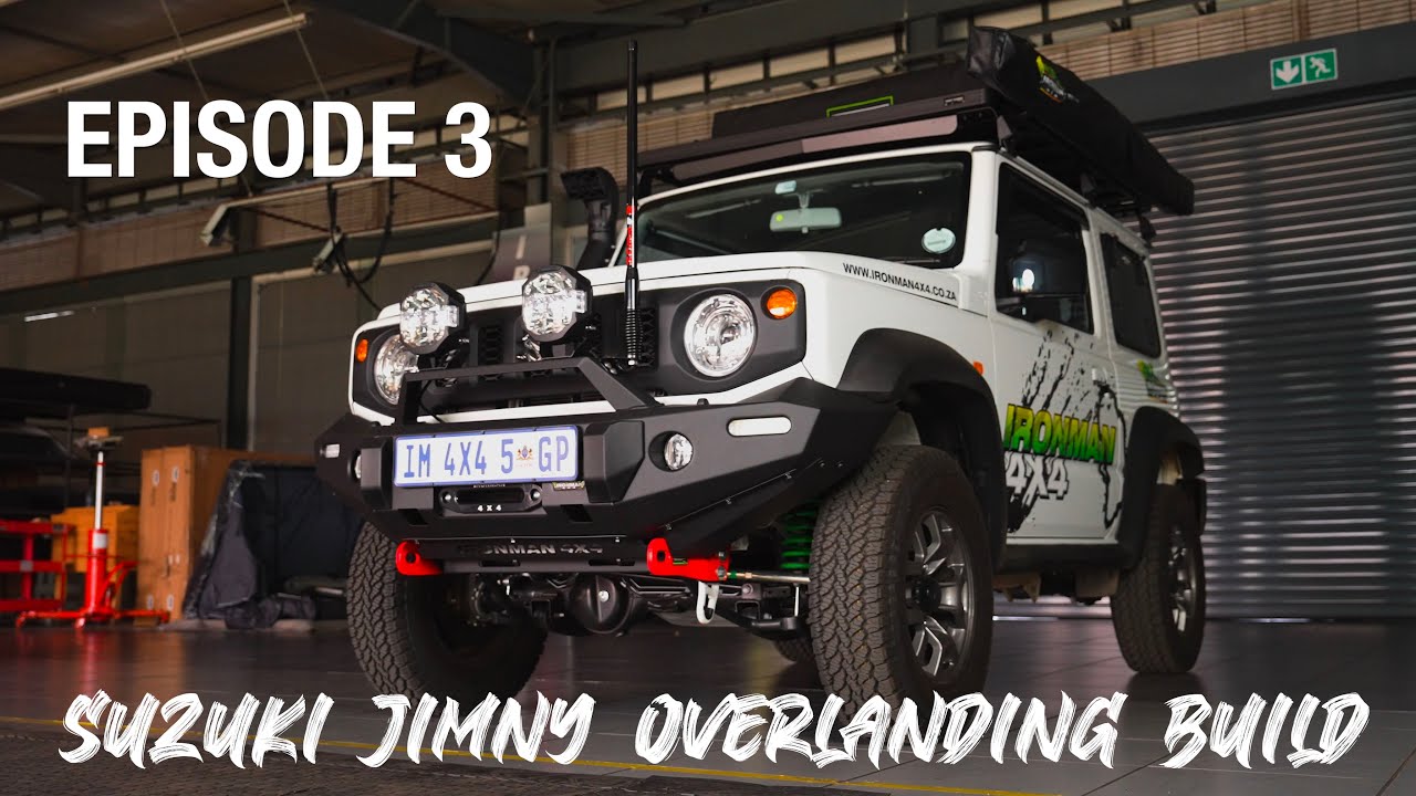 Ironman 4X4 Suzuki Jimny Overlanding Build Part 3 | The Final Touches ...