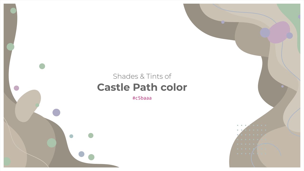 Shades & Tints of Castle Path color #c5baaa A Warm Yellow color #afa597 ...