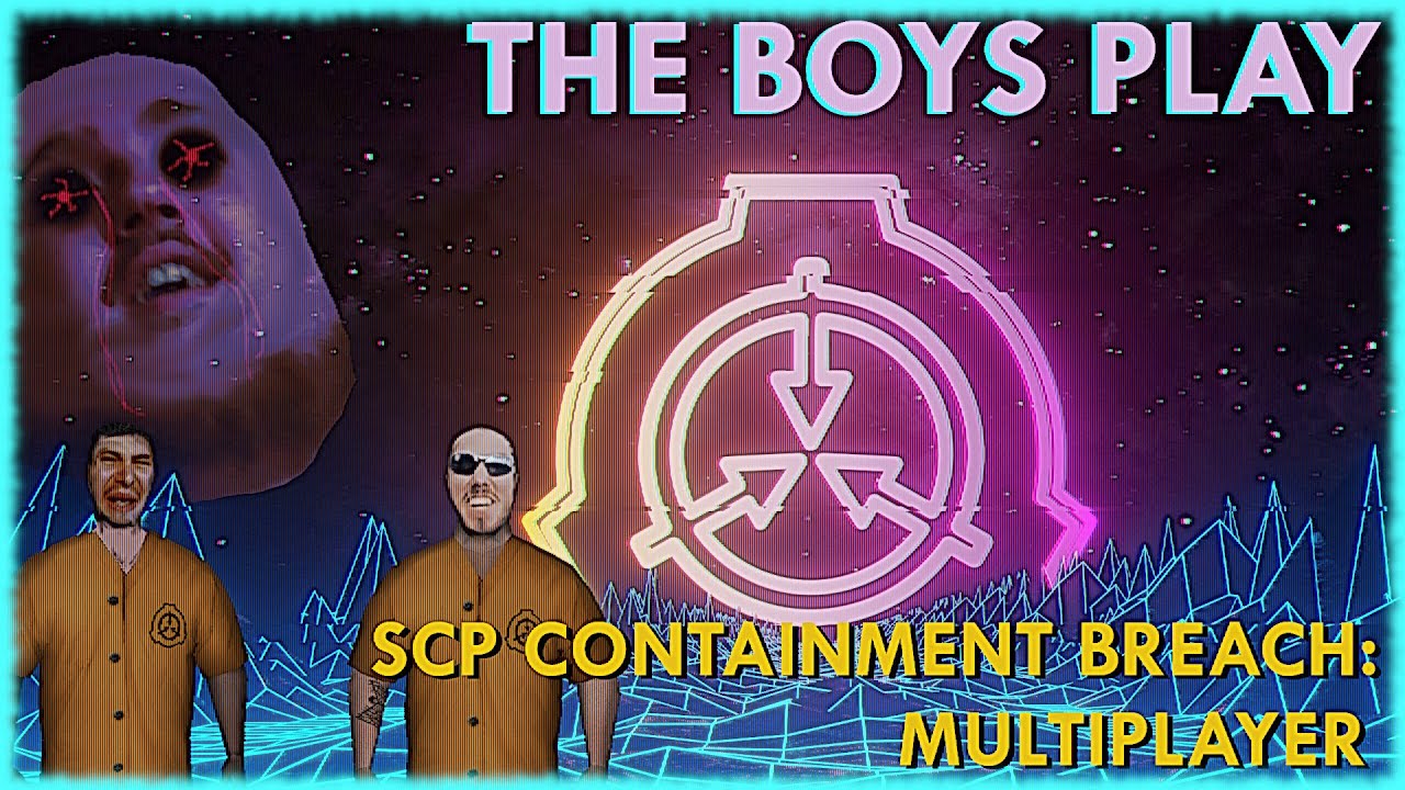 THE BOYS PLAY : SCP CONTAINMENT BREACH MULTIPLAYER - YouTube