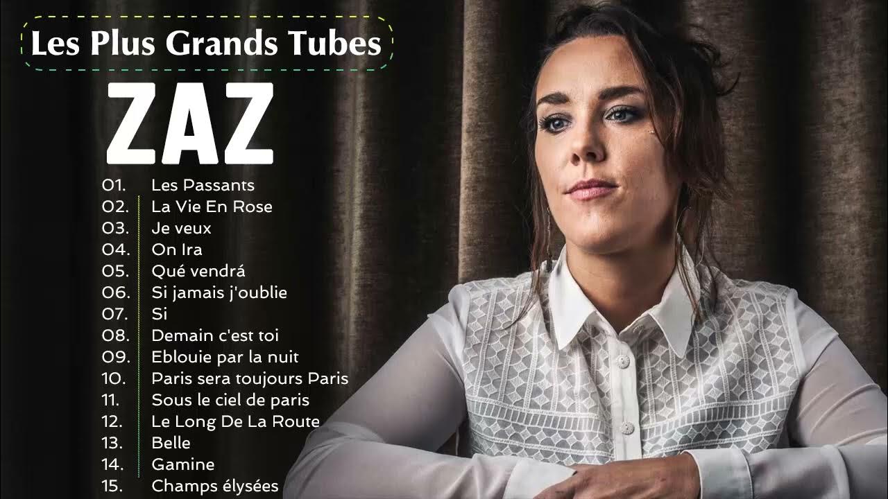 Zaz Meilleurs tubes 2023 - Les meilleures chansons de Zaz - YouTube