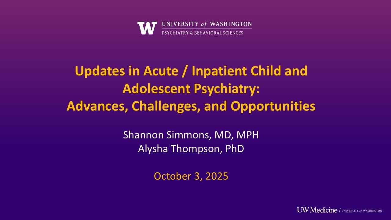 Updates in Acute / Inpatient Child and Adolescent Psychiatry - YouTube
