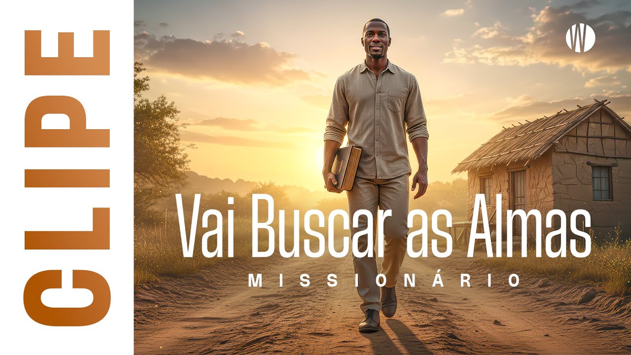 CLIPE | VAI BUSCAR AS ALMAS - MISSIONÁRIO | By Wellik - YouTube