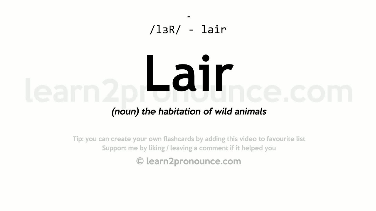 Pronunciation of Lair | Definition of Lair - YouTube