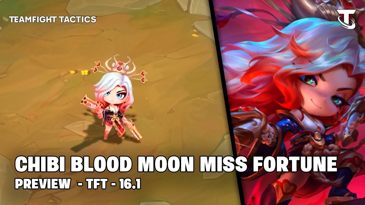 PRESTIGE CHIBI BLOOD MOON MISS FORTUNE - PREVIEW | TFT 16.1 - YouTube