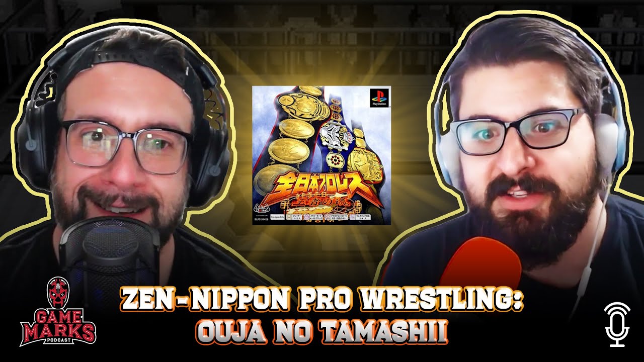 Zen-Nippon Pro Wrestling: Ouja no Tamashii | The Game Marks Podcast - YouTube