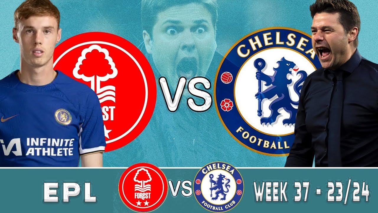 Palmer Out! Chelsea Unusual 5-3-2 Predicted Line up VS Nottingham Forest | EPL WEEK 37 - YouTube
