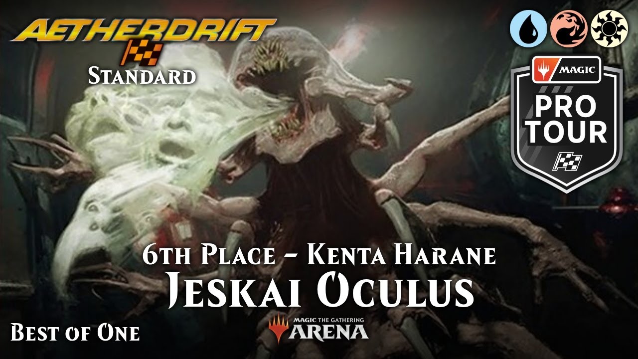 🔴⚪🔵 Kenta Harane's JESKAI OCULUS 6th Place Pro Tour Aetherdrift | Standard MTG Arena Bo1 - YouTube