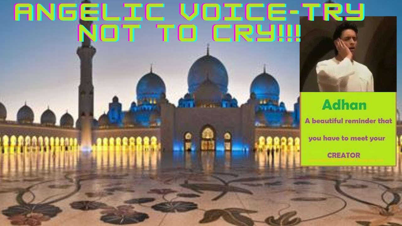 TOP MOSQUES & SWEET ADHAN, /AZAN/ it melts the HEART and the SOUL **THE ...
