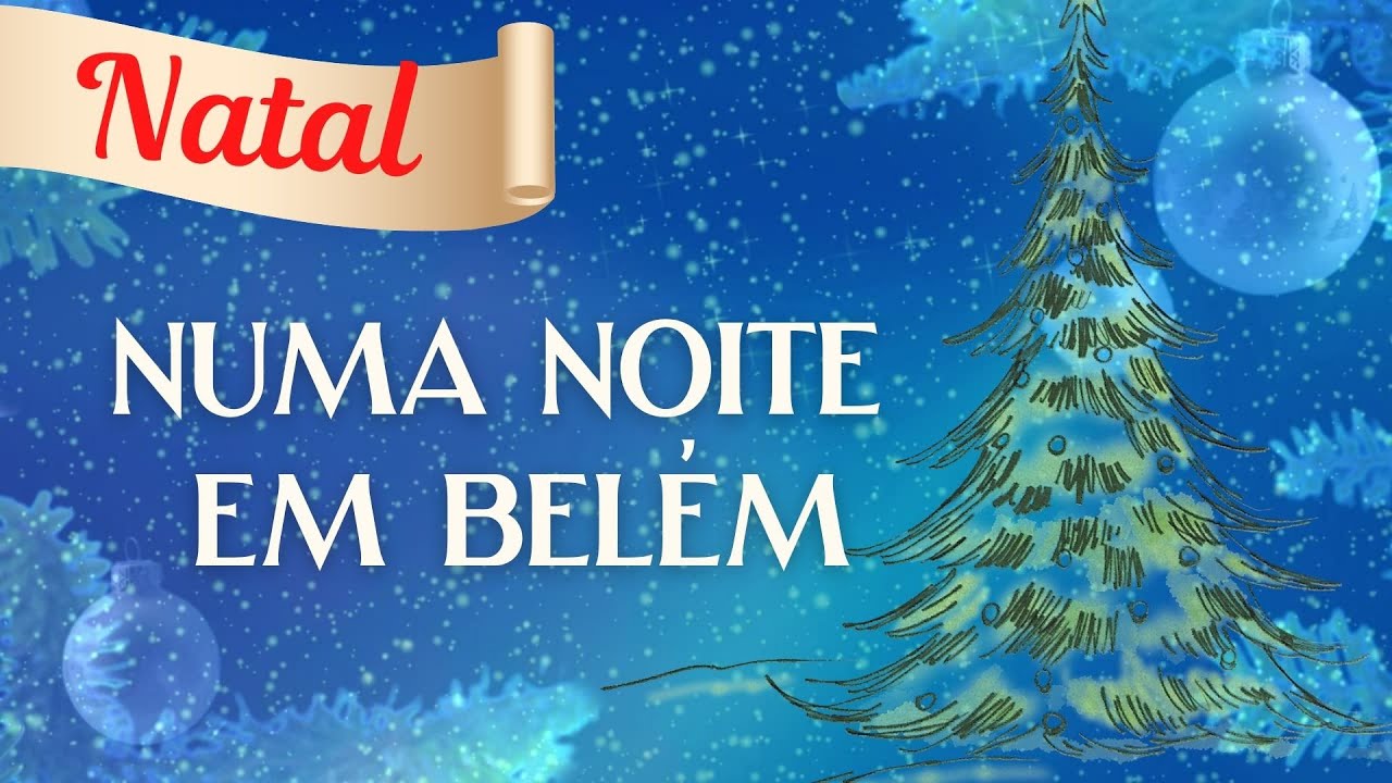 Numa noite em Belém - música de Natal - YouTube