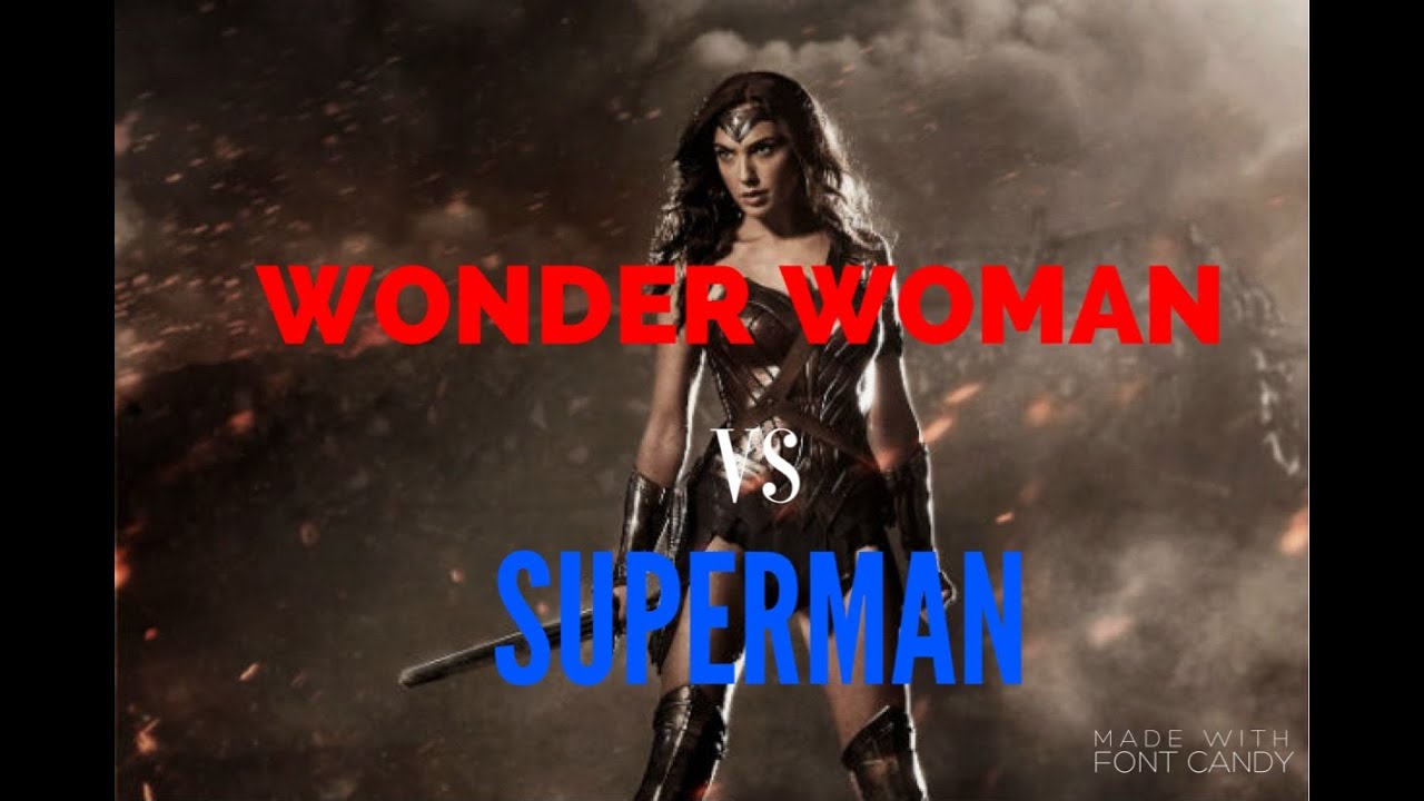 Wonder Woman Vs Superman Youtube