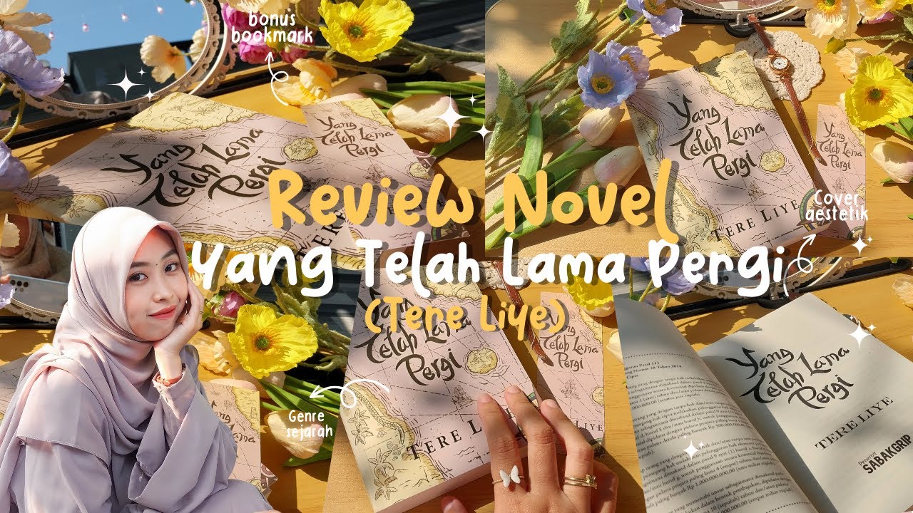 Review dan Unboxing Novel Yang Telah Lama Pergi - Tere Liye🐳🌊 ...