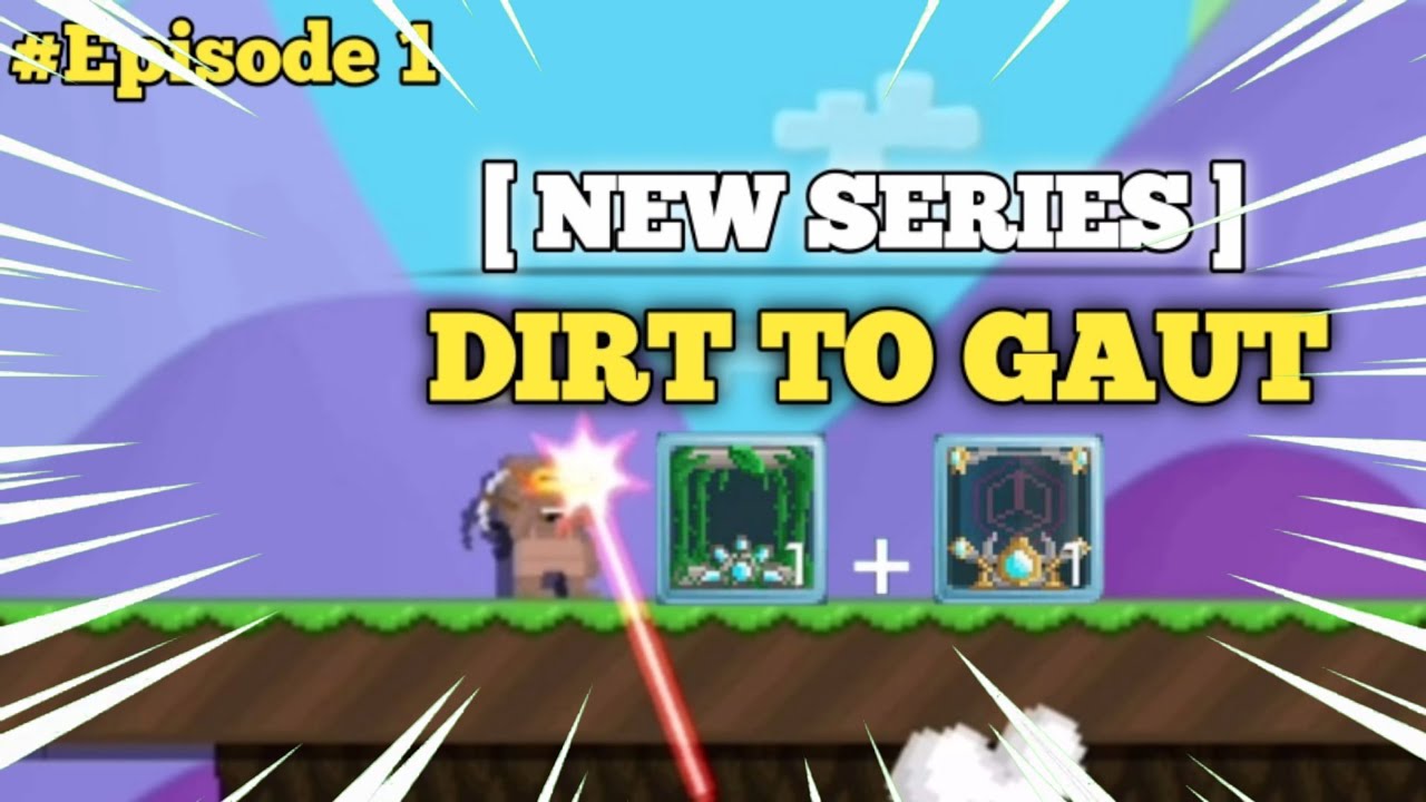 DIRT TO GAUT [Episode pertama] | Growtopia indonesia - YouTube