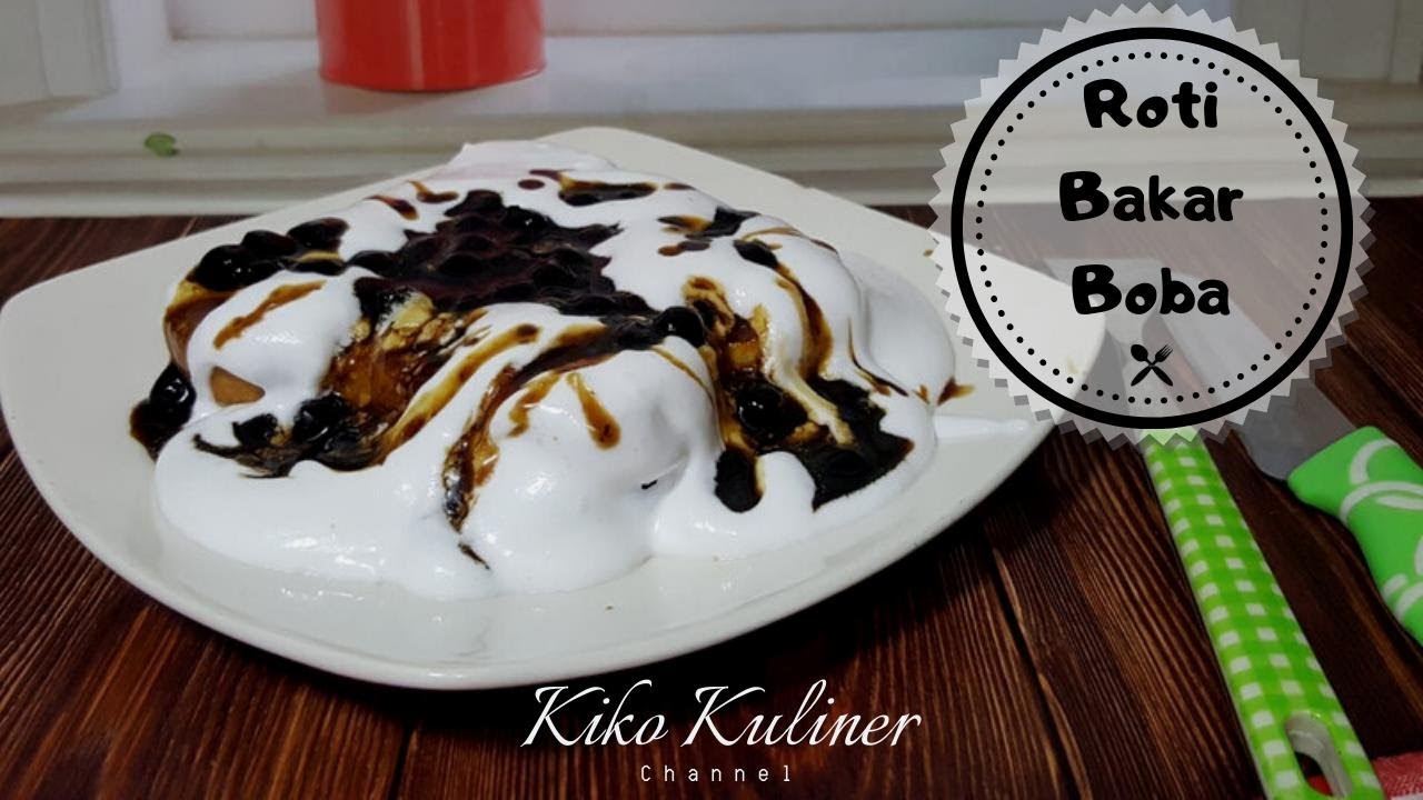 CARA MEMBUAT ROTI BAKAR BOBA (BOBA TOAST) || ASLI ENAK, GURIH, LEZAT # ...