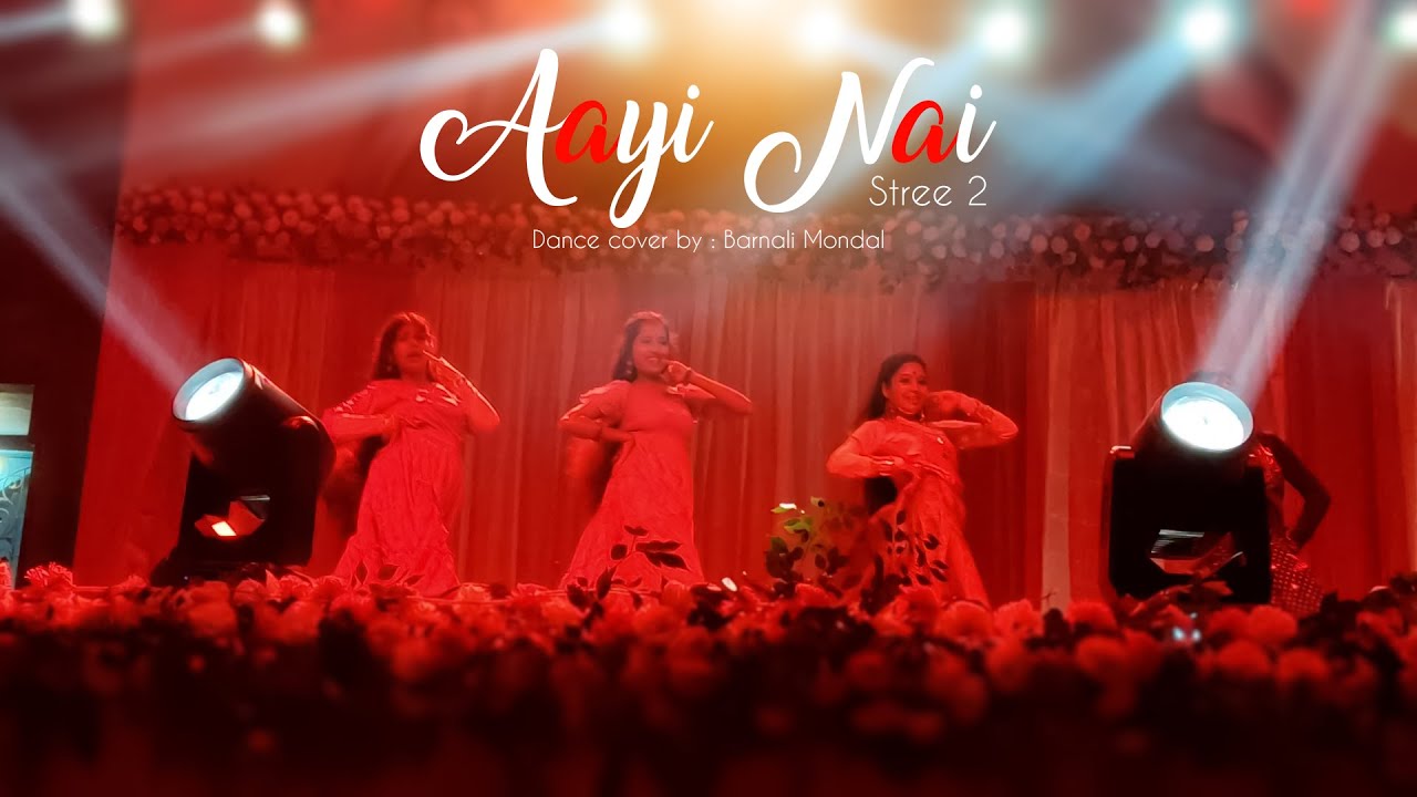 Aayi Nai | Stree 2 | Dance by Barnali Mondal - YouTube