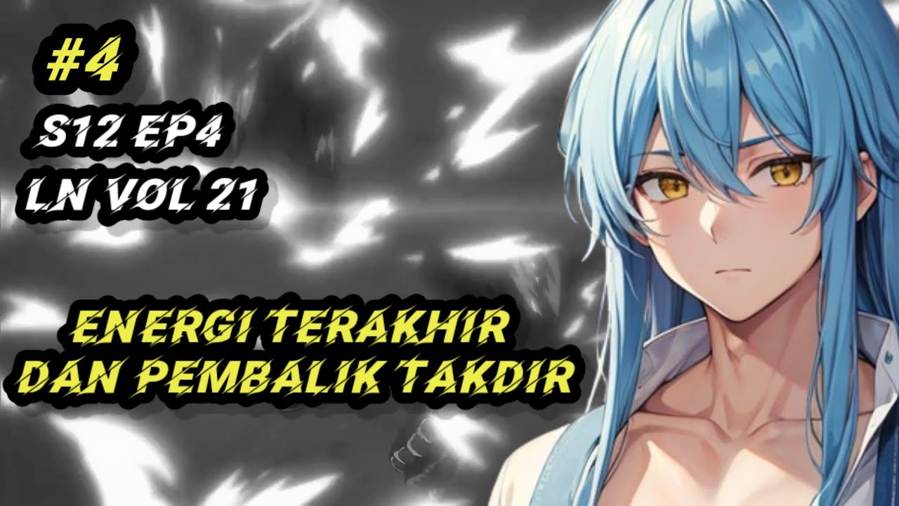 Bawahan Rimuru Yang Bisa Mengacaukan Takdir | LN Tensura Volume 21 ...