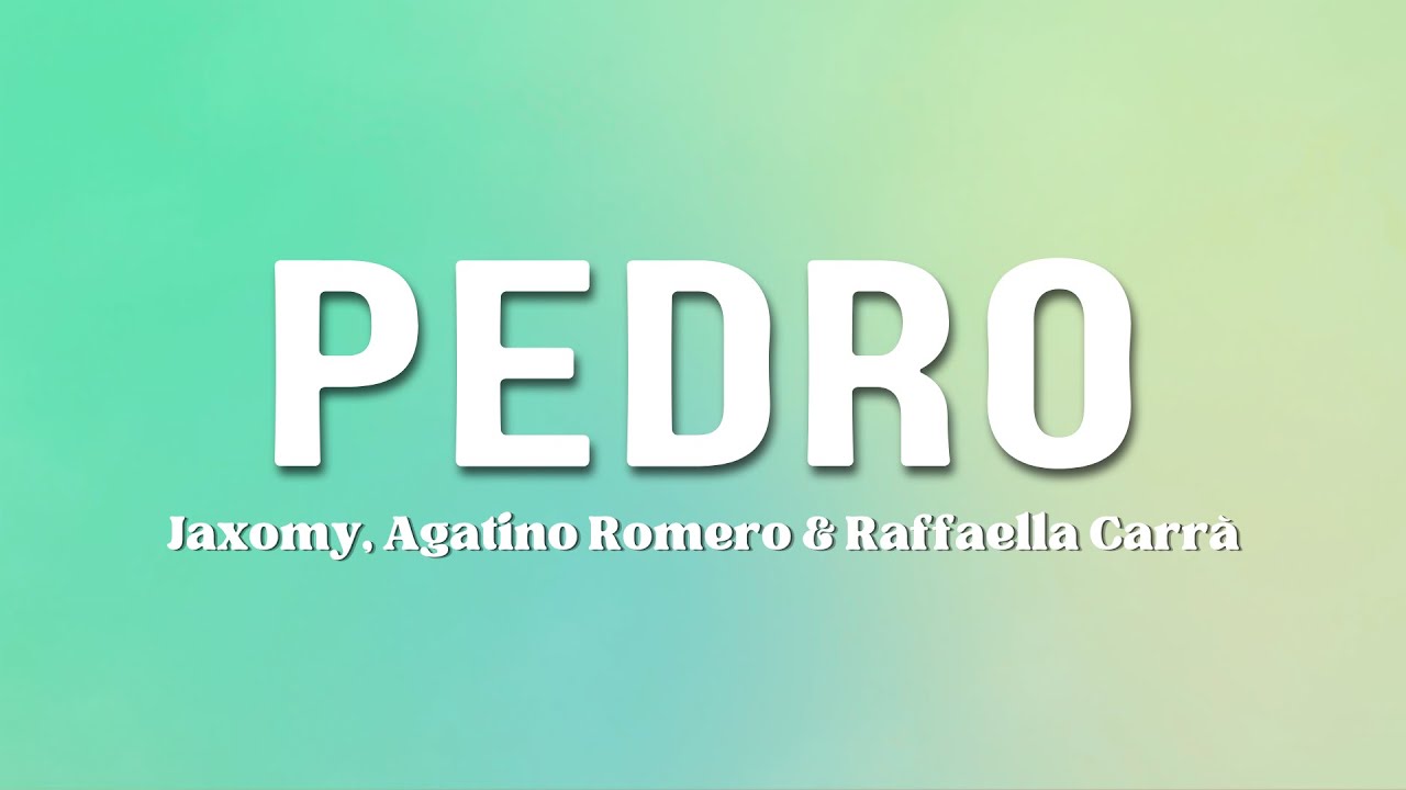 Jaxomy, Agatino Romero & Raffaella Carrà - Pedro (LYRICS) - YouTube