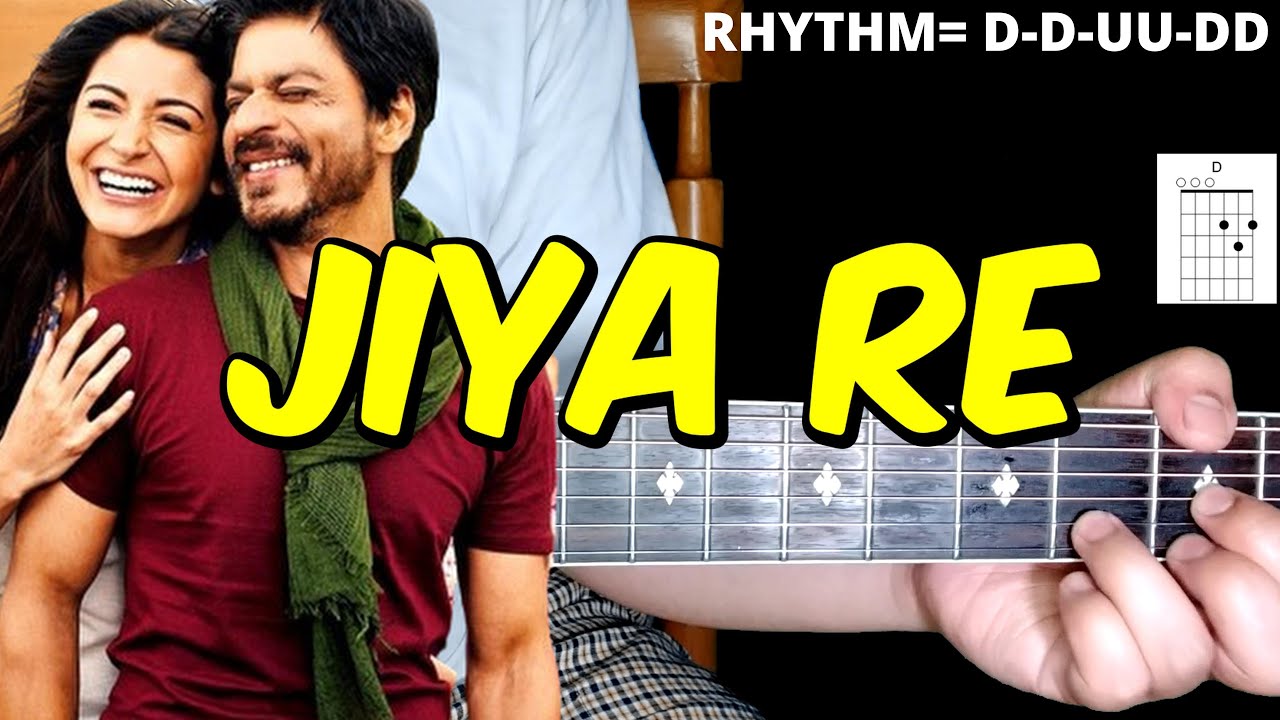 JIYA RE | GUITAR LESSON | COVER ( 100% ORIGINAL CHORDS). - YouTube