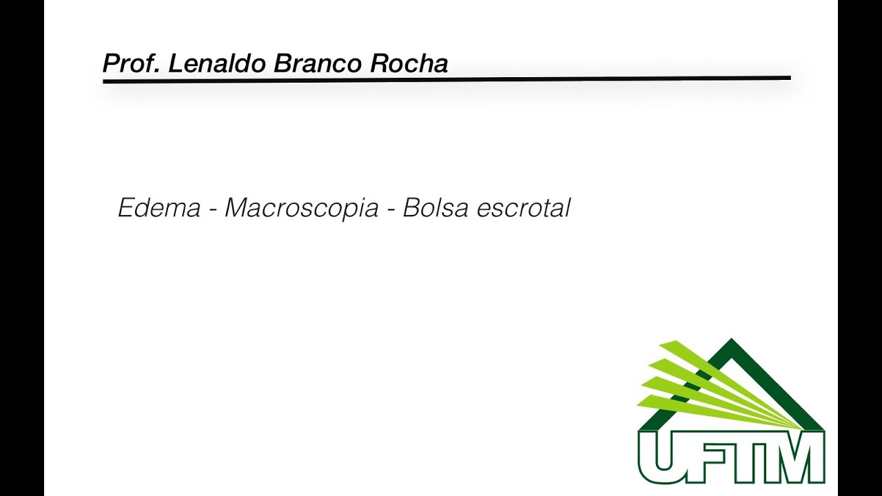 Edema - Macroscopia - Bolsa Escrotal - YouTube