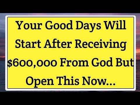 God Says Your Good Days Will Start After Receiving $60000009 From God ...