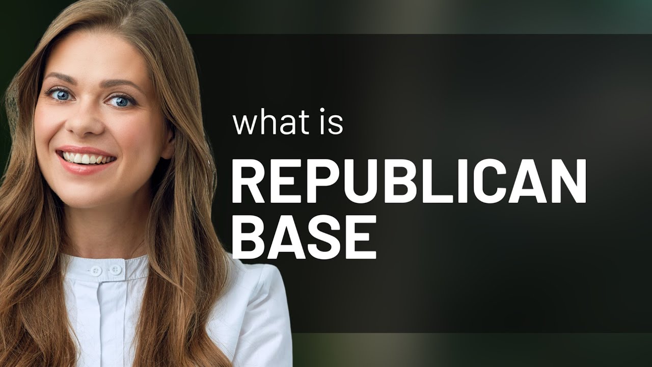 Understanding the "Republican Base" in American Politics - YouTube