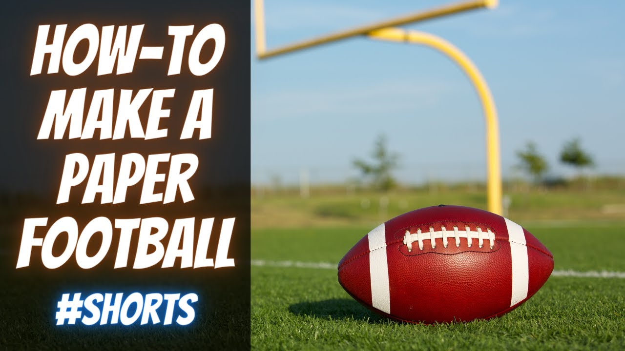 How To Fold a Piece of Paper Football 🏈 Style, #shorts - YouTube