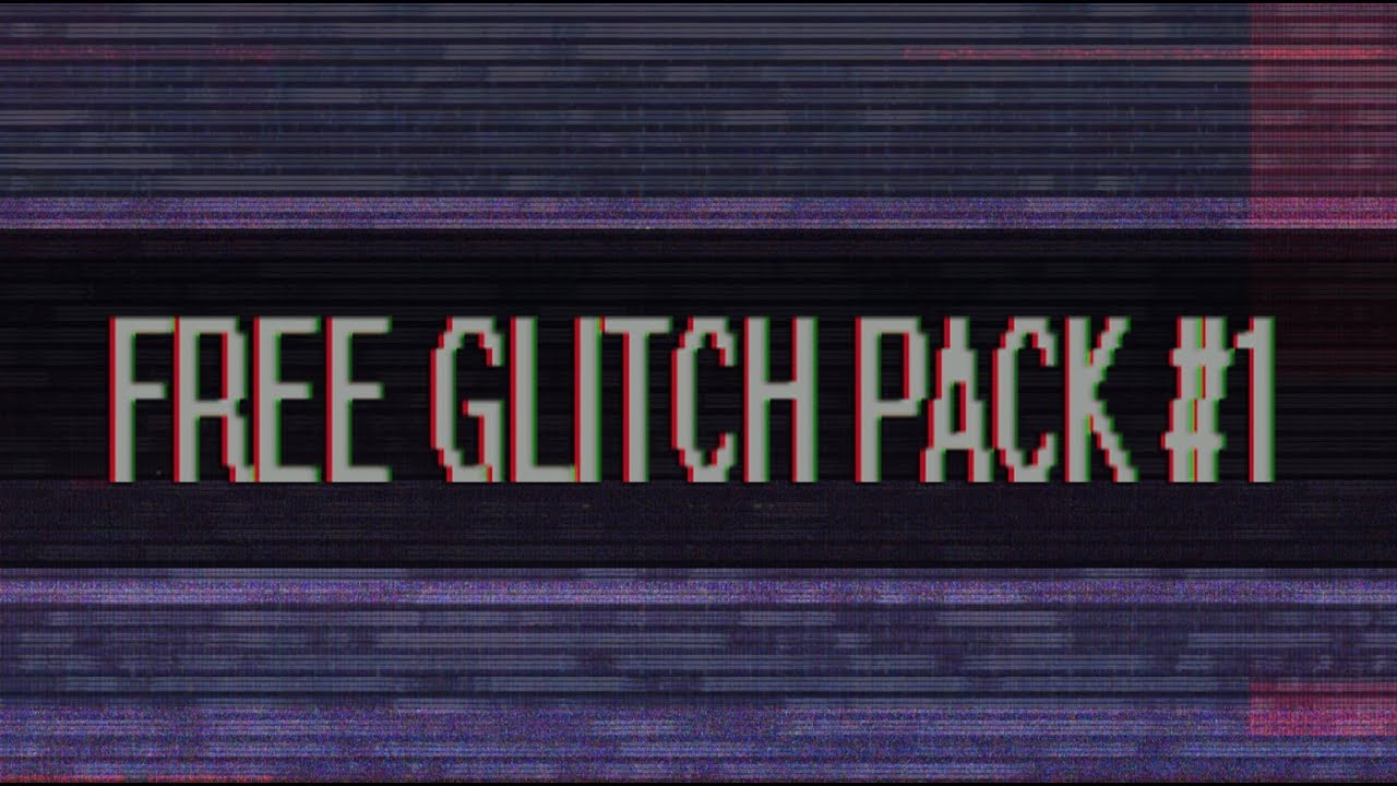 FREE_GLITCH_PACK_#1 // Бесплатные глитч эффекты // Эффекты для клипа ...