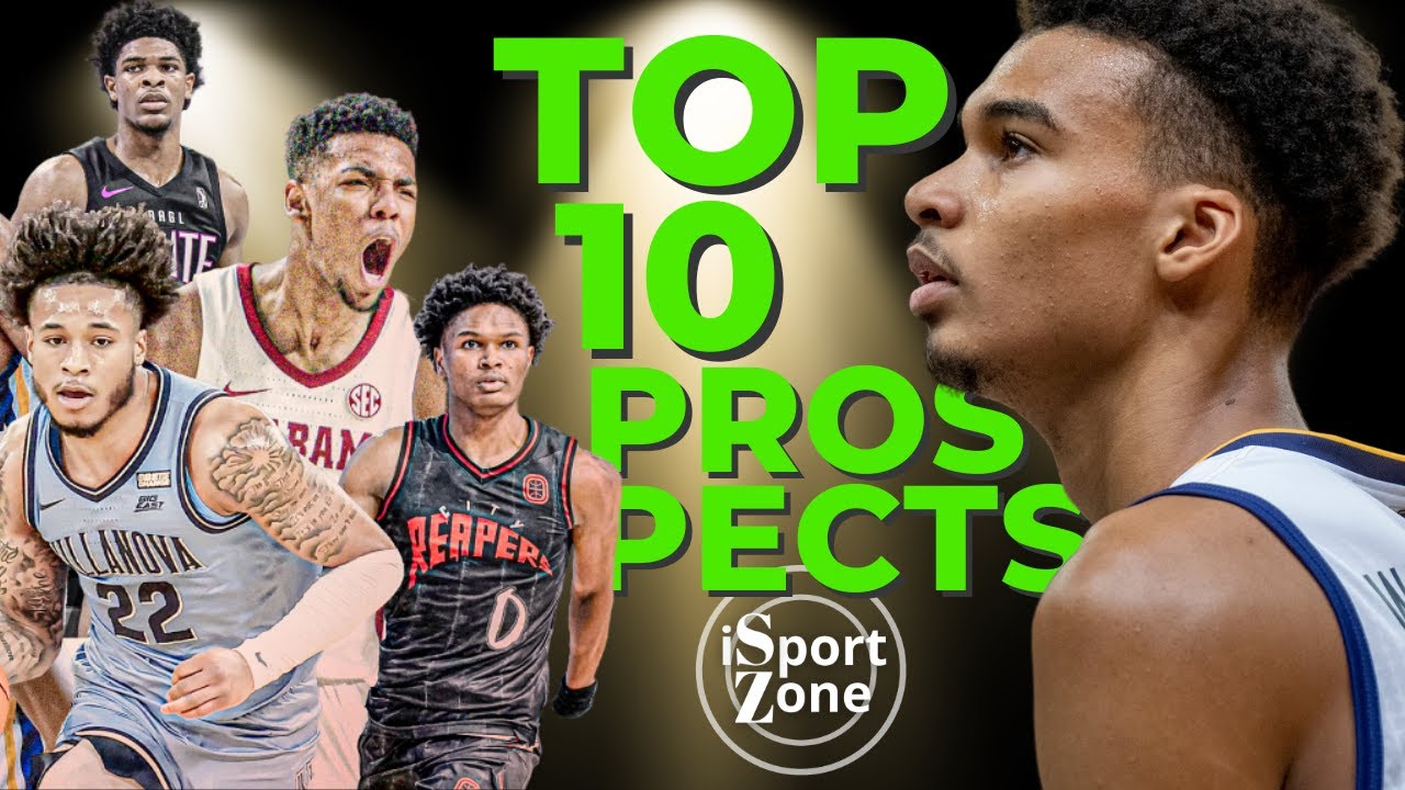 Si Victor Wembanyama at ang TOP 10 Prospects ng 2023 NBA Draft. - YouTube