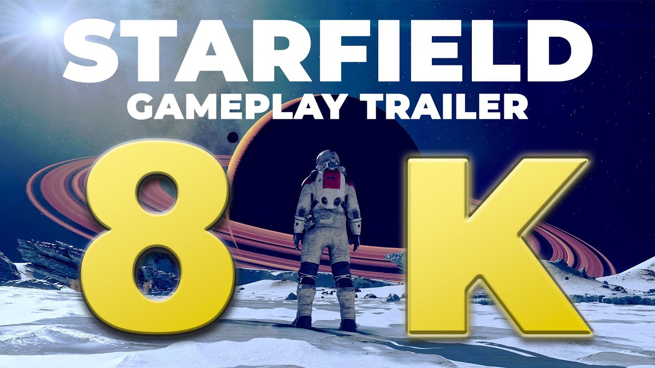 (8K) New Starfield Official Gameplay Trailer- Starfield Direct - YouTube
