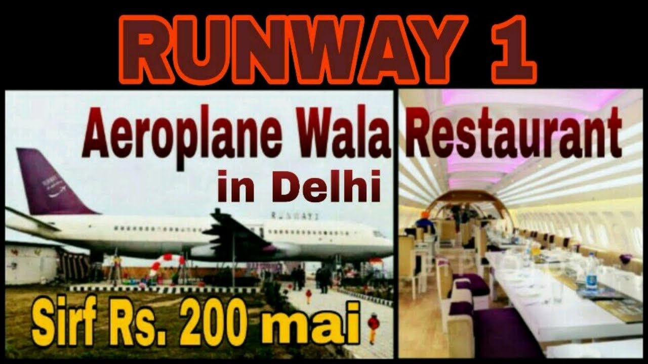 Aeroplane vala Restaurant in DELHI | Runway 1 Restaurant | Dine in ...
