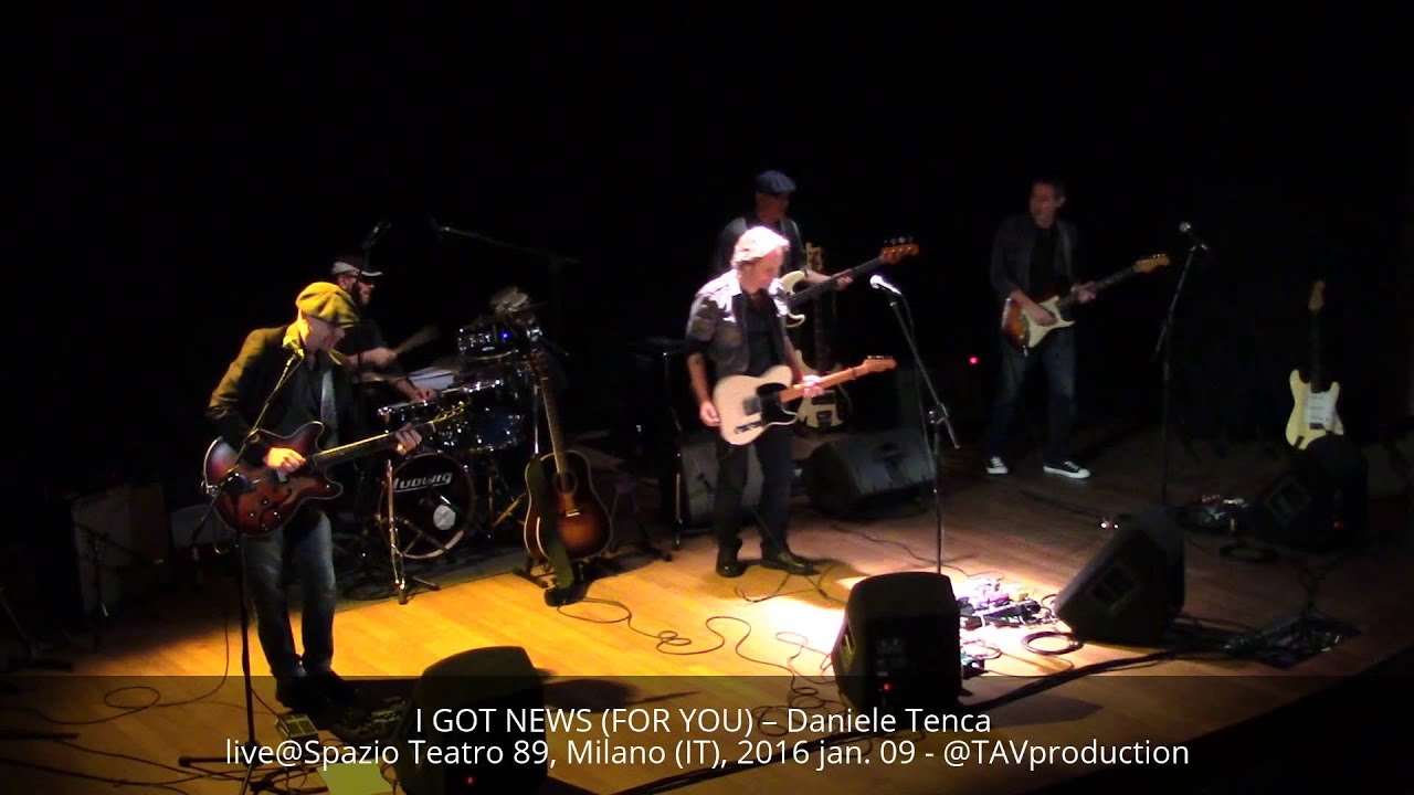 I GOT NEWS (FOR YOU) – Daniele Tenca live@Spazio Teatro 89, Milano (IT ...