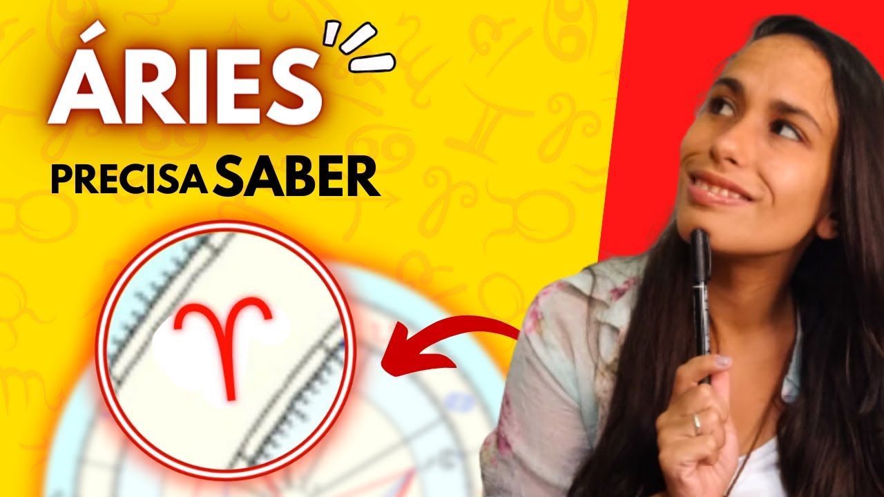 Coisas que o Signo de Áries precisa saber - Áries no Mapa Astral - YouTube