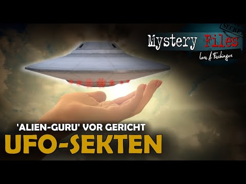 UFO-Sekte? "Alien-Guru" wegen Kindesmissbrauch in Deutschland vor ...