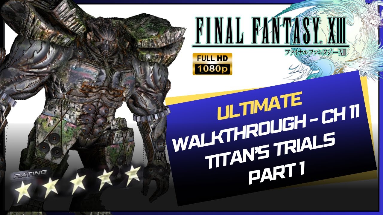 FFXIII ULTIMATE Walkthrough (20) 🌟 Ch 11 | Faultwarrens Part 1/2 ...