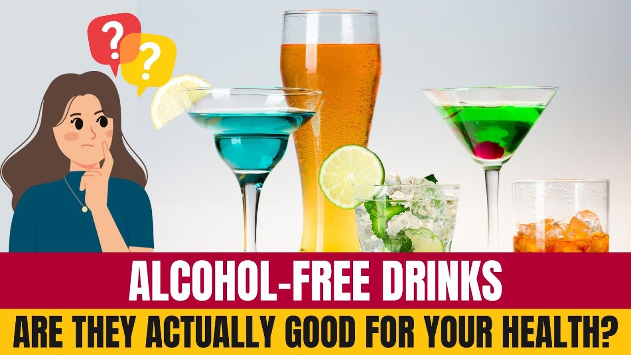 Alcohol-Free Drinks Are They Actually Good For Your Health? - YouTube