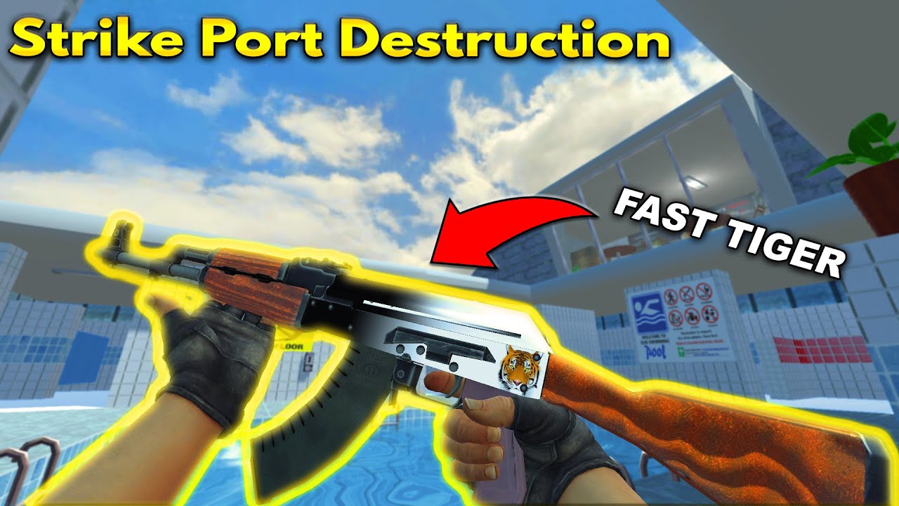 STRIKE PORT DESTRUCTION - AK47 FAST TIGER - YouTube