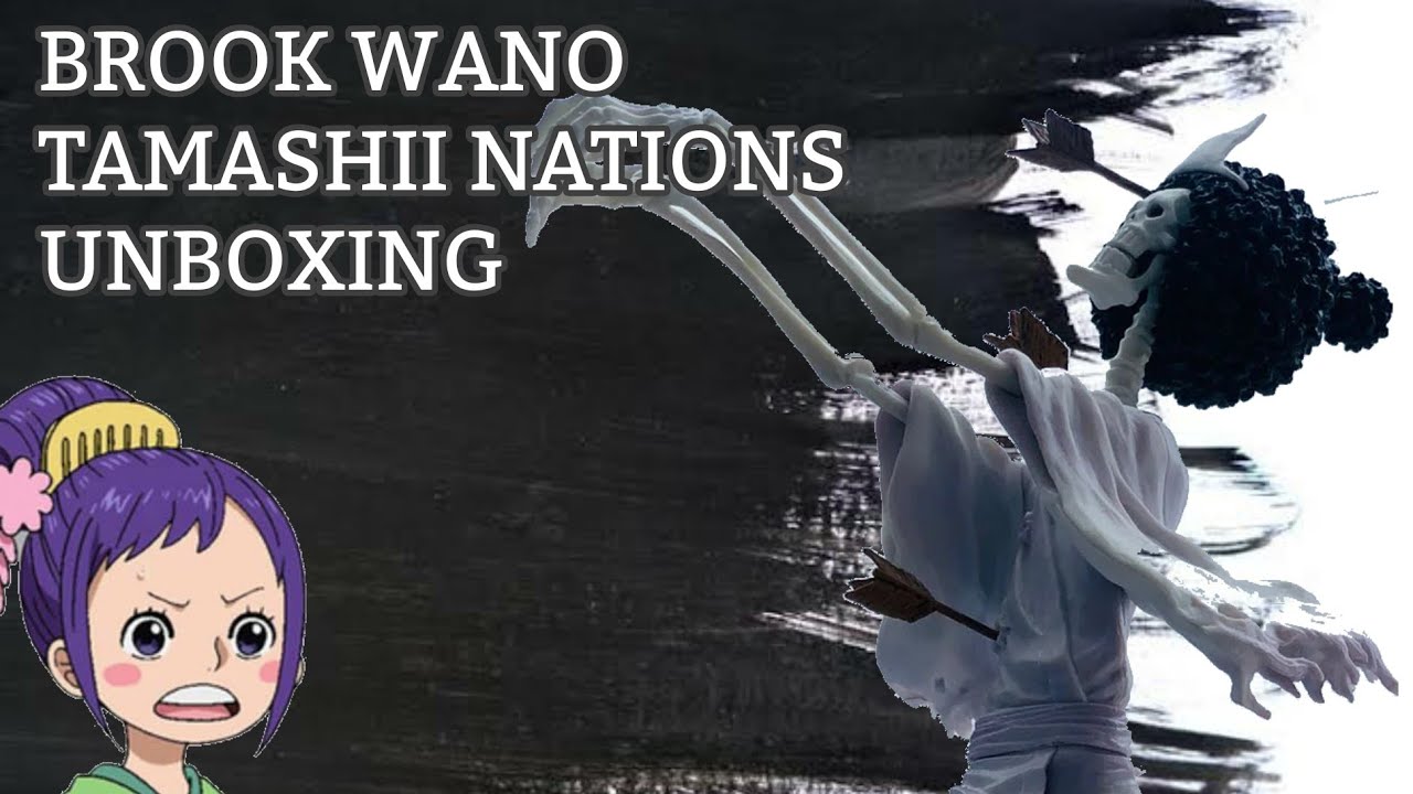 Brook wano figuarts zero UNBOXING - YouTube
