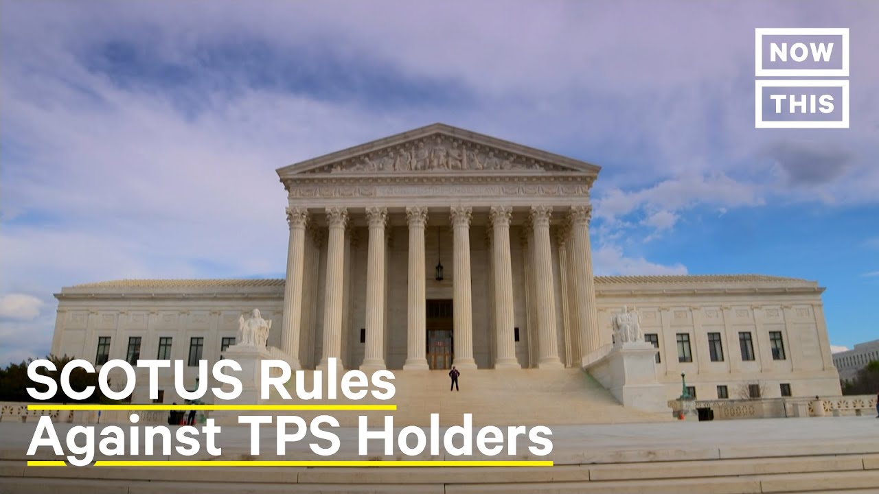 Supreme Court Rules TPS Holders Can’t Get a Green Card - YouTube