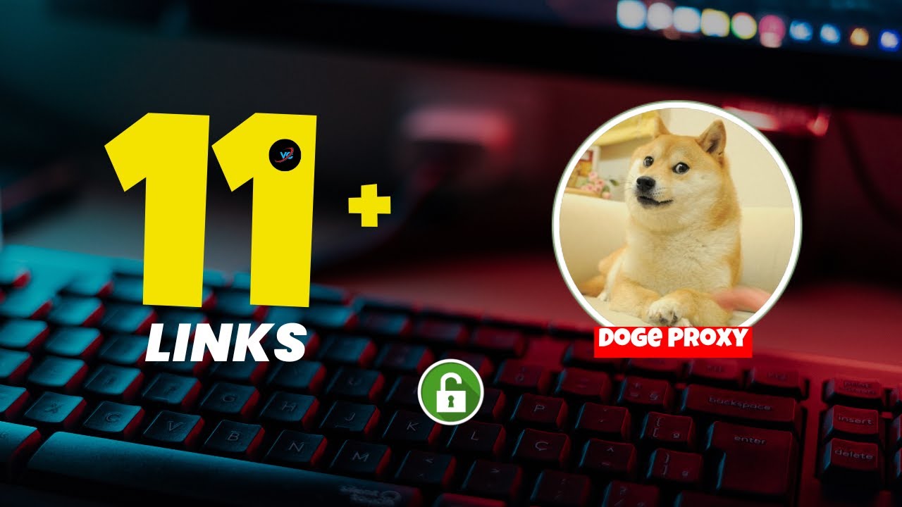 11+ New DOGE Proxy Links 2025 | Unblocked Websites for School ...