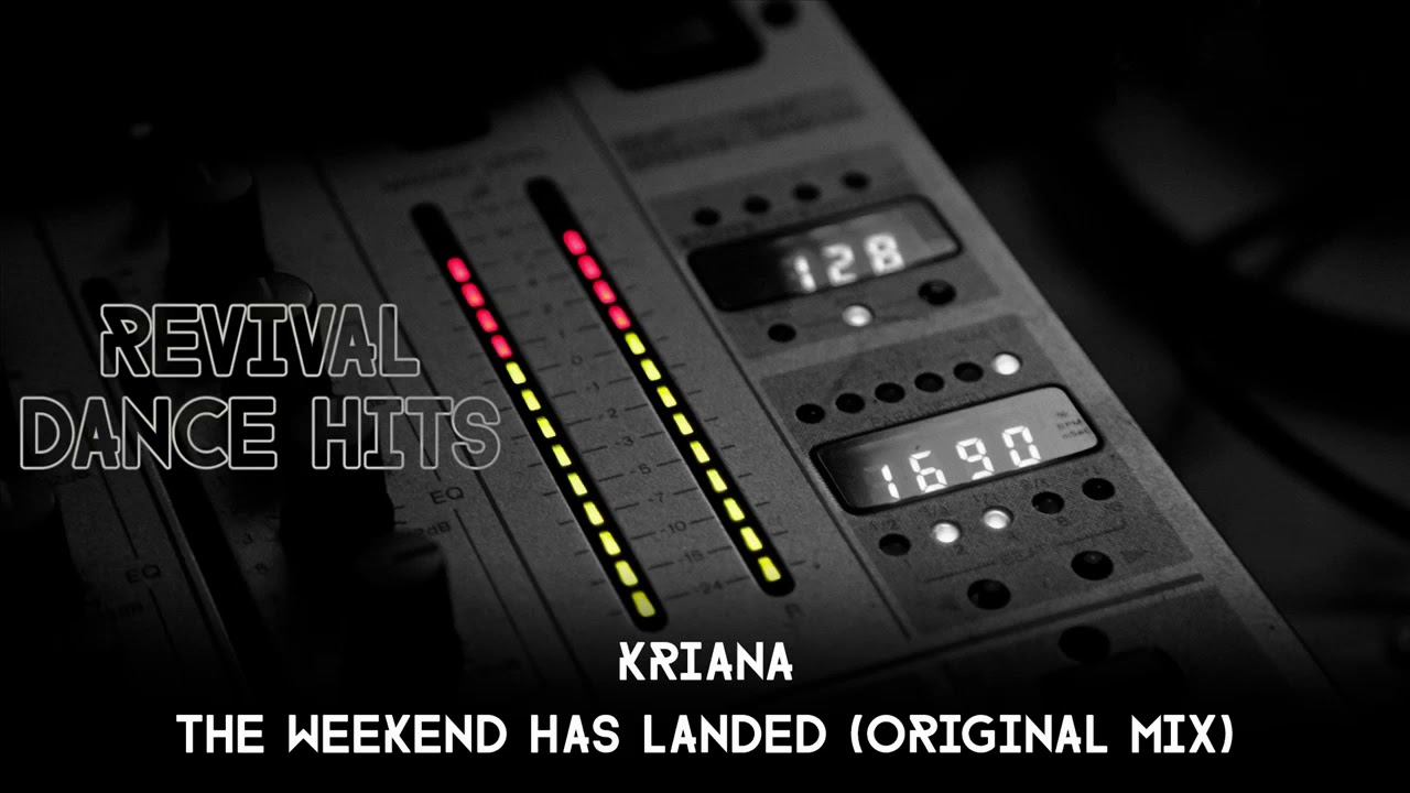 Kriana - The Weekend Has Landed (Original Mix) [HQ] - YouTube