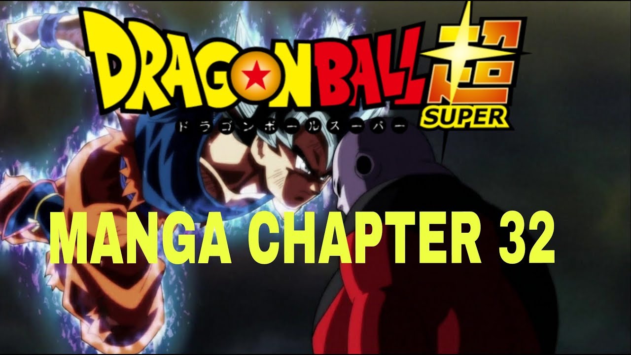 Dragon Ball Super Manga Chapter 32 - YouTube