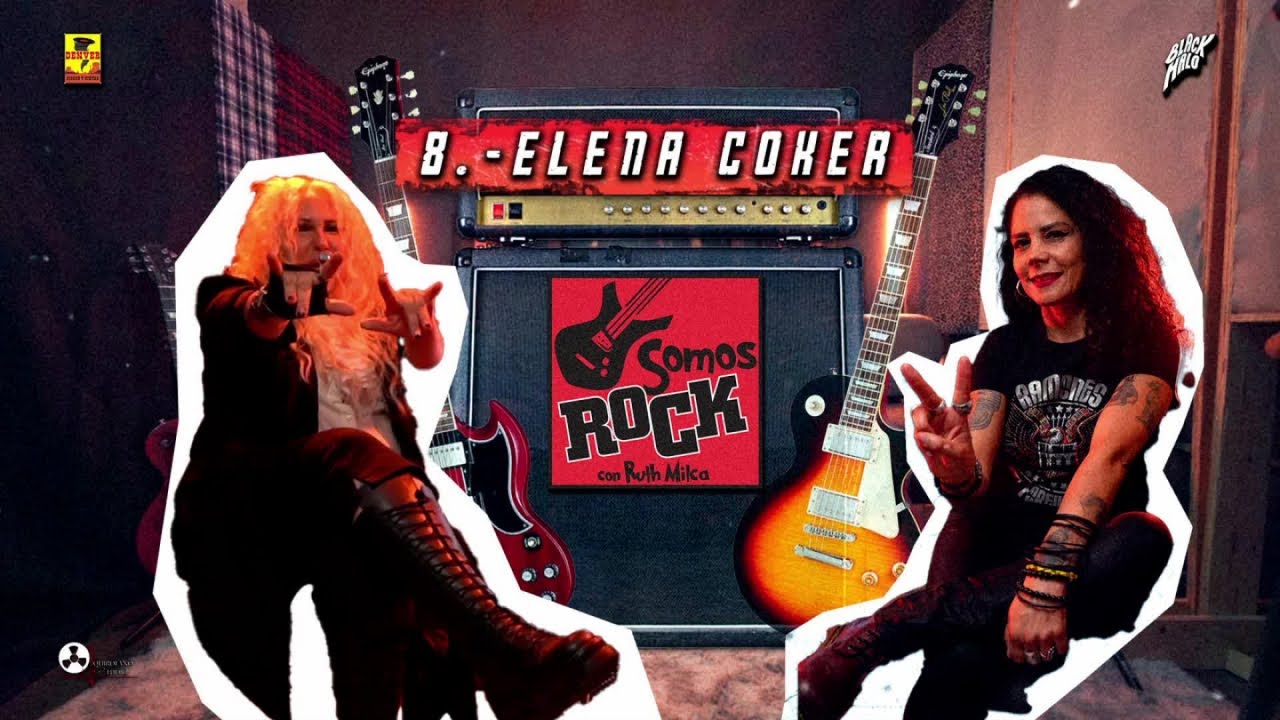 Somos Rock Con Ruth Milca - Elena Coker - YouTube