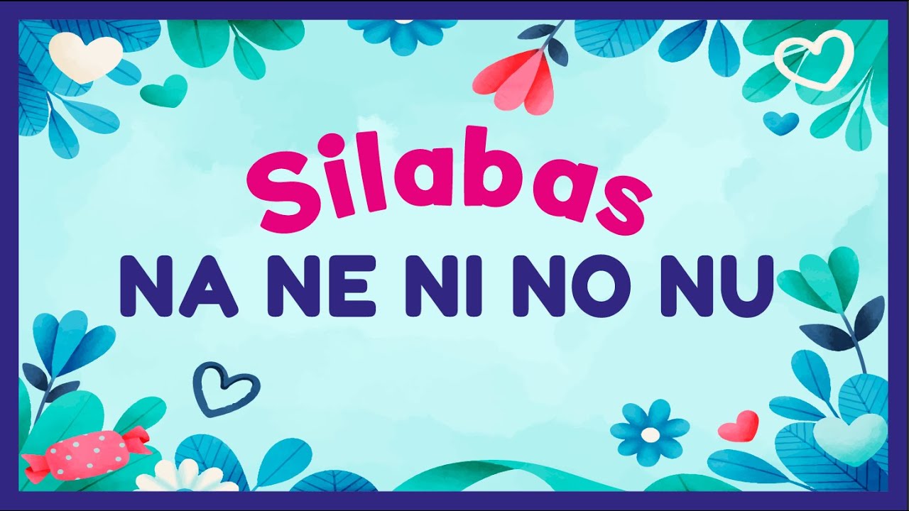 Las SILABAS na ne ni no nu, para NIÑOS en ESPAÑOL ( APRENDIZAJE ...